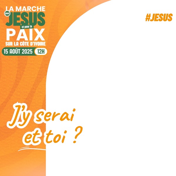 LA MARCHE POUR JESUS & POUR LA PAIX Photo Frame Effect | Pixiz